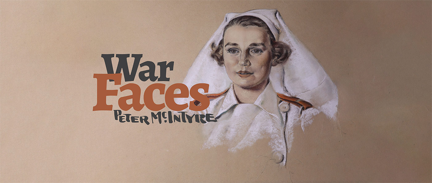 War Faces: Peter McIntyre – Online Exhibition | National Army Museum